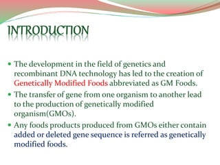 Genetically modified foods | PPTX