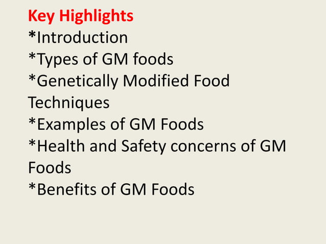 Genetically modified foods | PPTX | Agriculture | Industries