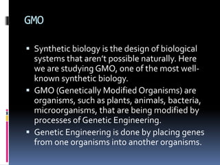 Genetically modified organisms | PPTX