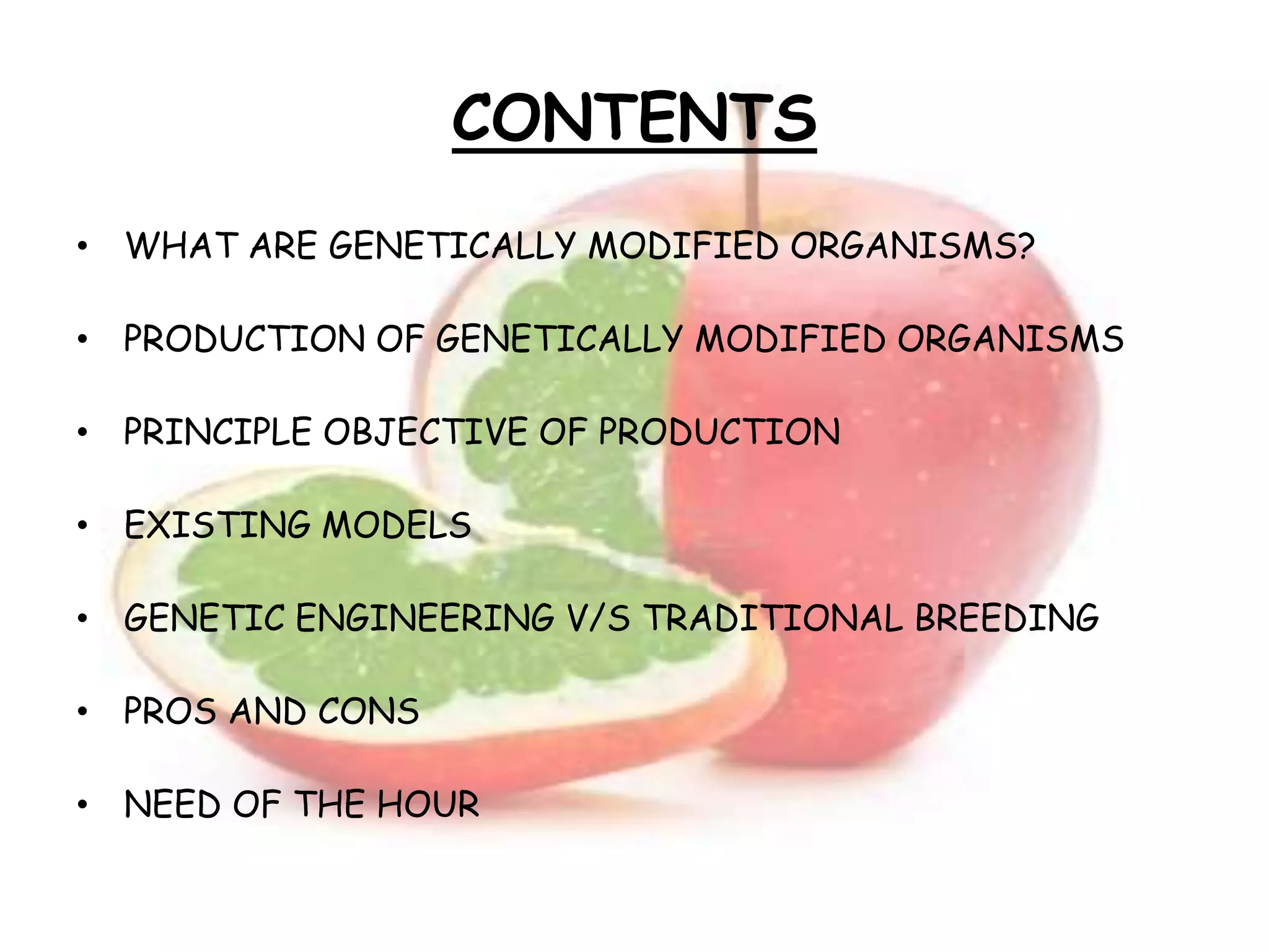 GENETICALLY MODIFIED ORGANISMS | PPTX