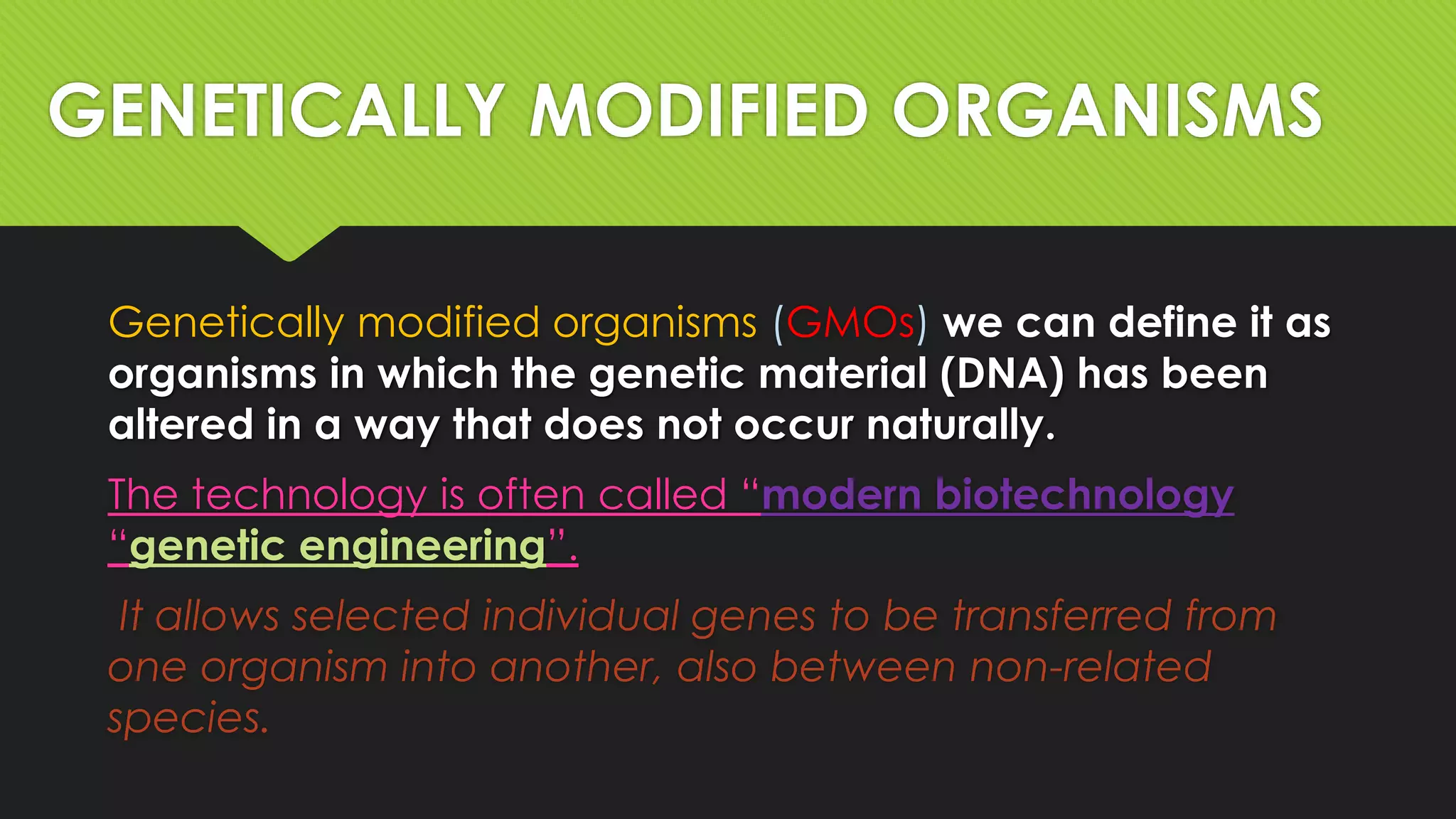 Genetically modified organisms gmo gmf | PPTX