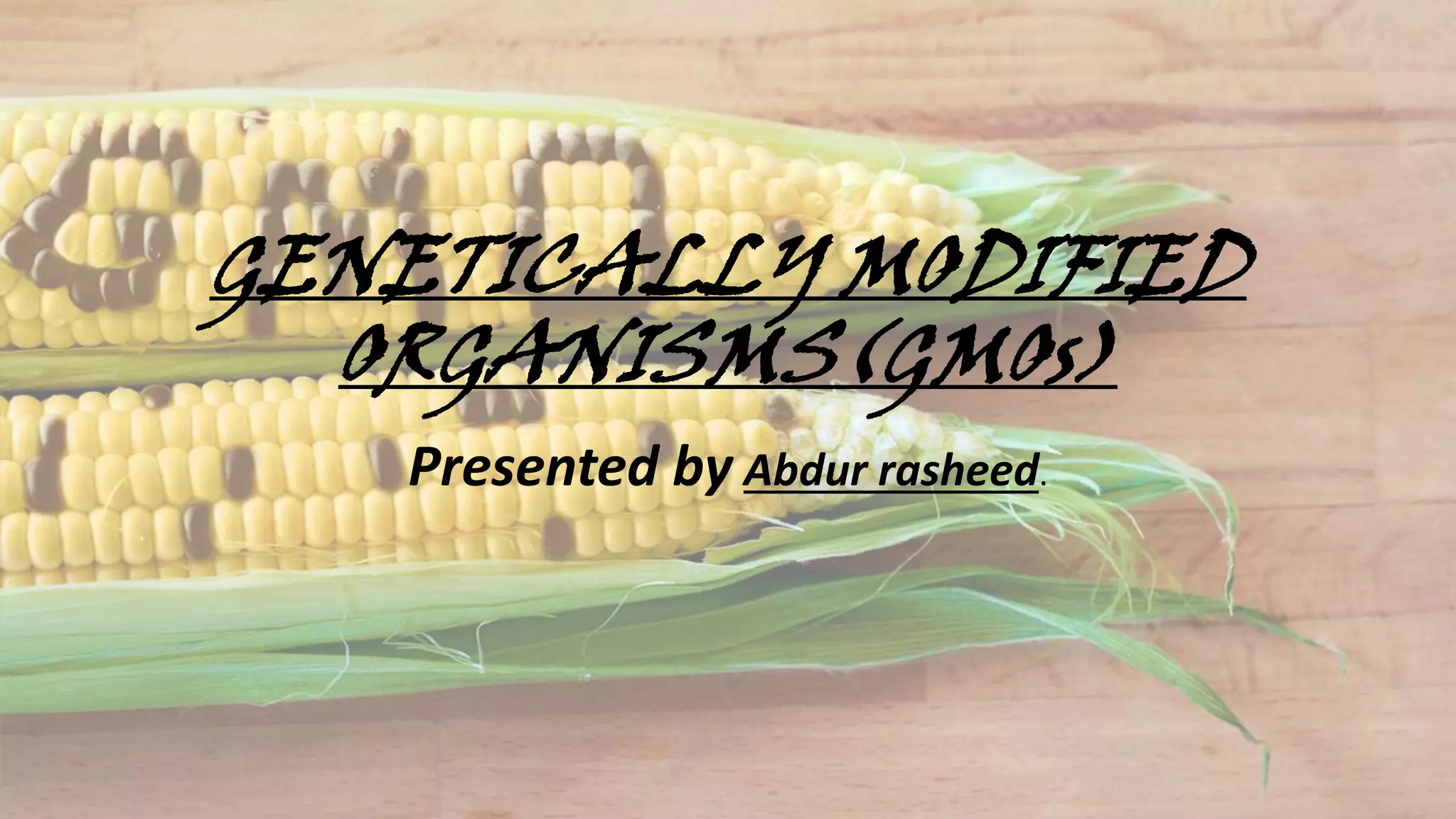 GENETICALLY MODIFIED ORGANISMS(GMO,S).pdf