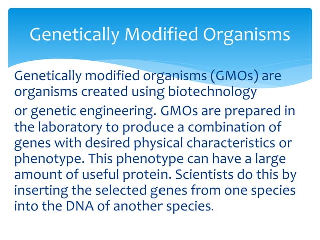 Genetically Modified Organisms (GMOs).pptx