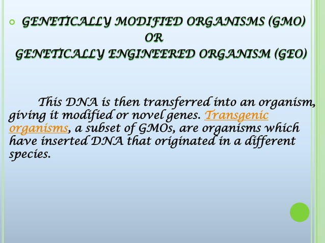 Genetically Modified Organisms | PPSX