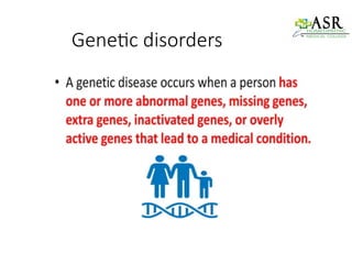 GENETIC BASIS OF DISORDERS | PPTX