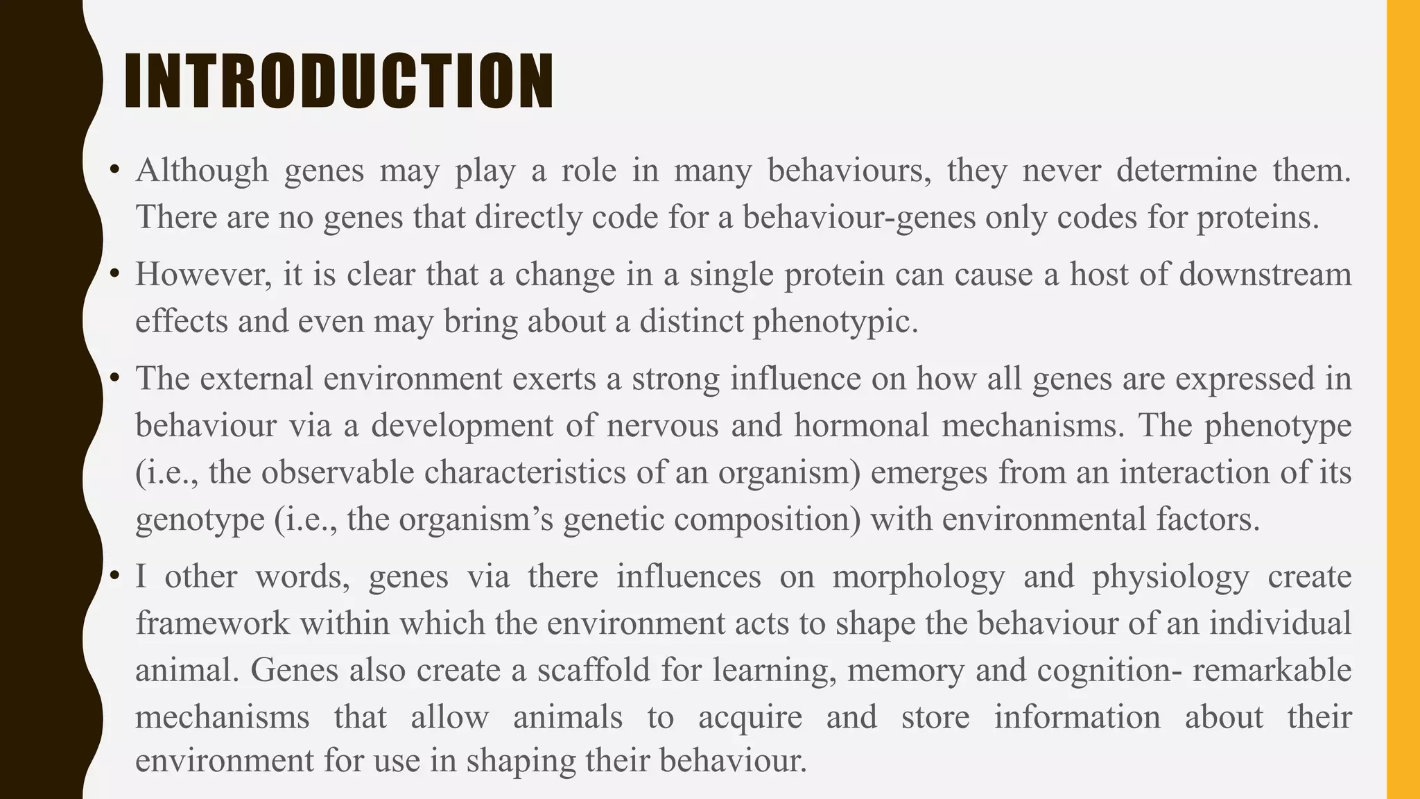 Genetic basis of behaviour | PPTX