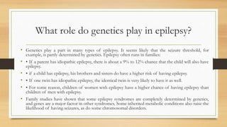 Genetic basis of epilepsy | PPTX