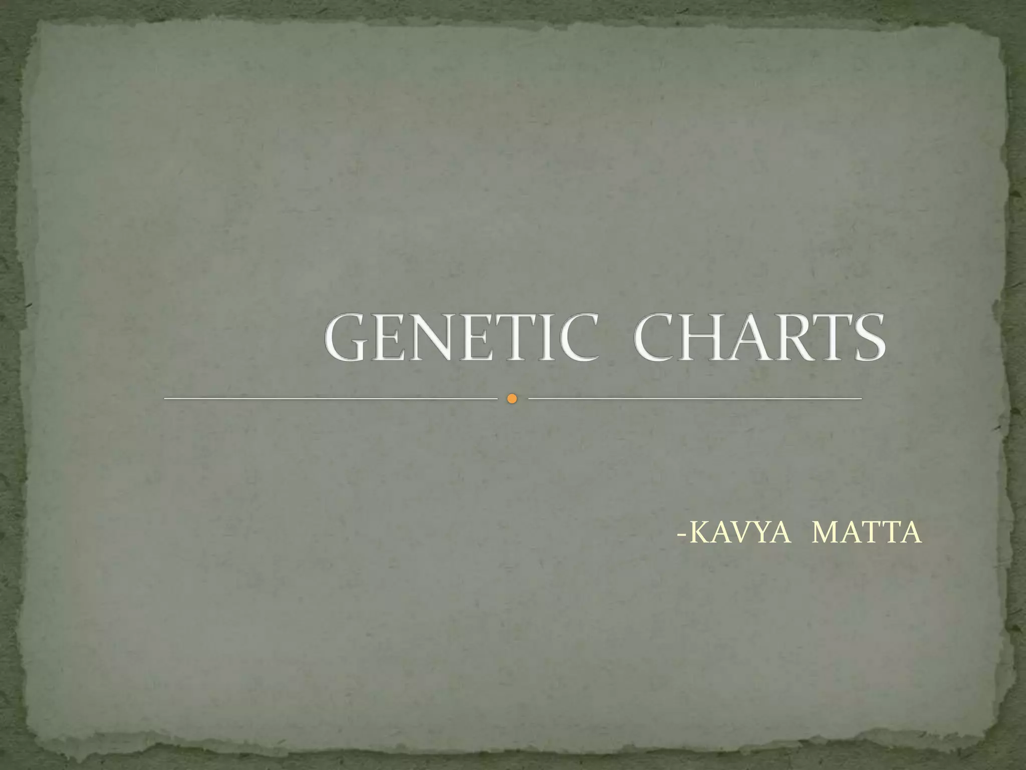 Genetic charts | PPTX