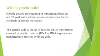 Genetic code | PPTX | Genetics | Science