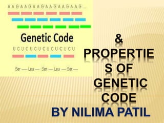 Genetic code properties | PPTX