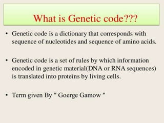 Genetic code | PPTX | Genetics | Science