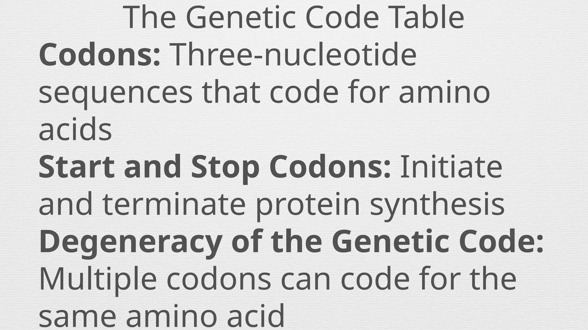 genetic code and its properties-Universal,degeneracy | PPT