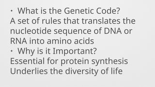 genetic code and its properties-Universal,degeneracy | PPT