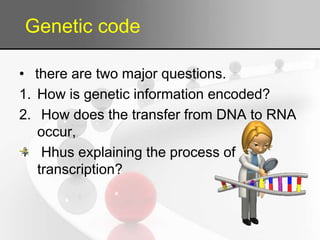 Genetic code and transcription | PPTX