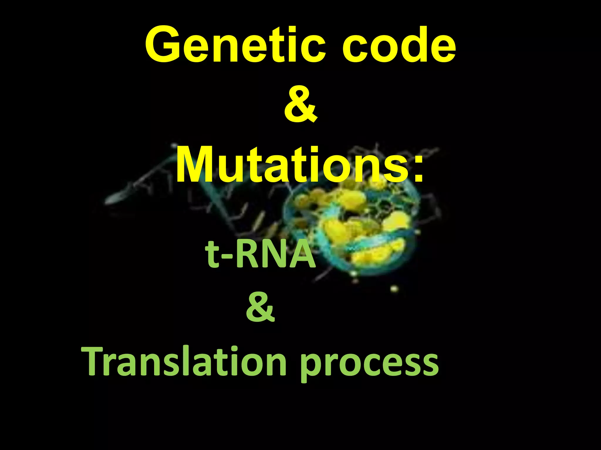 Genetic code and translation.. | PPTX