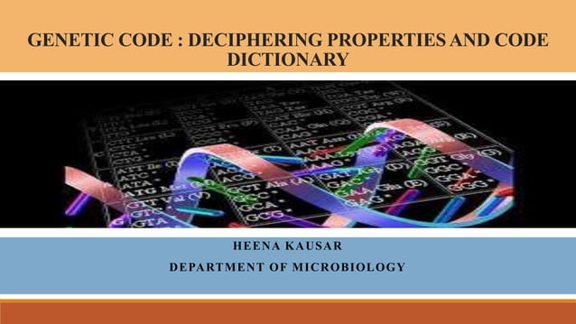 Genetic code deciphering propertie and code dictionary. | PPTX ...