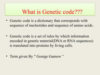 Genetic code ppt and role in protein synthesis | PPTX