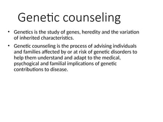 Genetic genetic genetic counseling.pptx