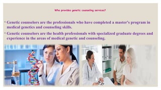 genetic counselling, ADVANCED NURSING PRACTICE | PPTX