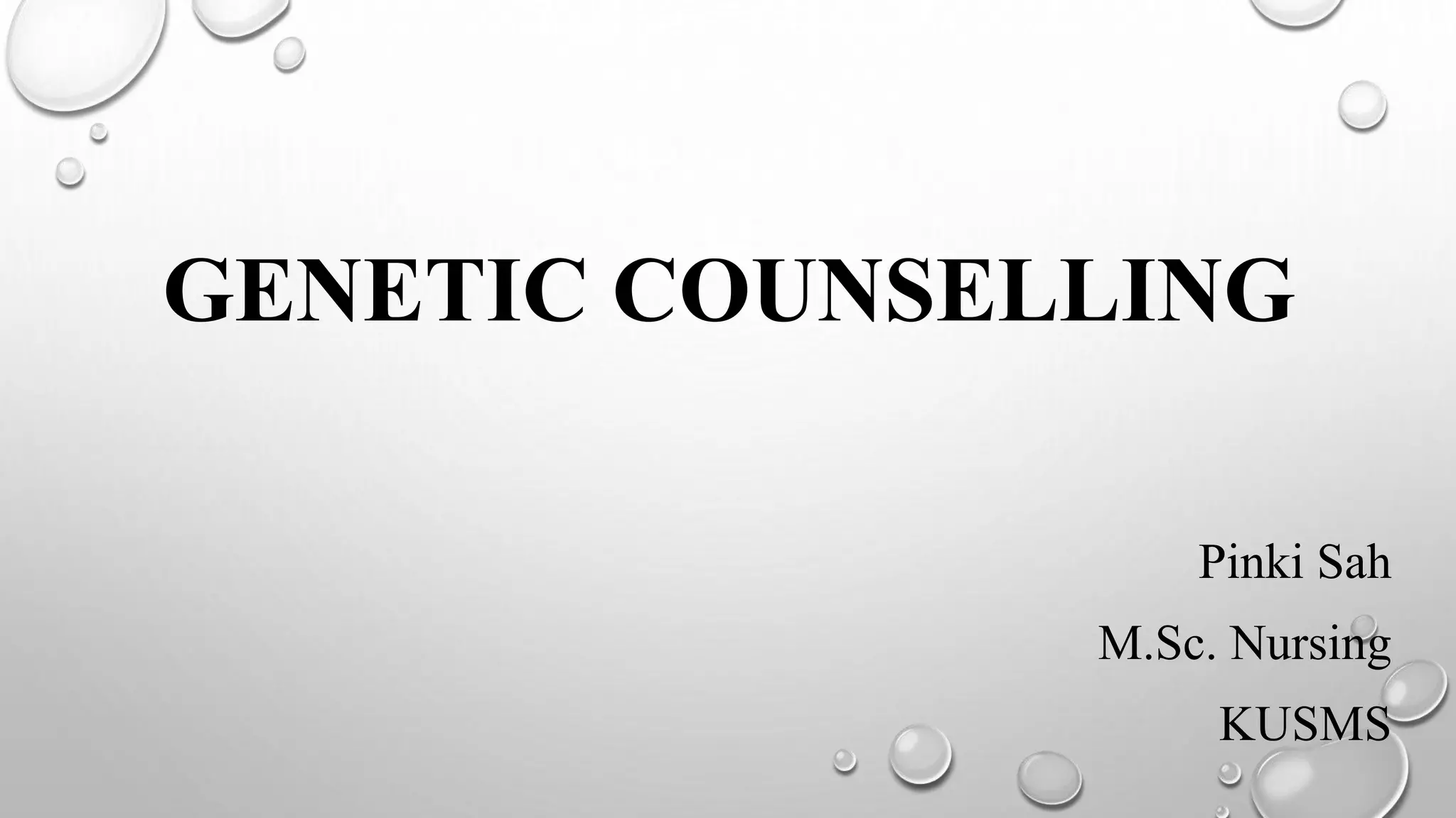 Genetic counselling | PPTX