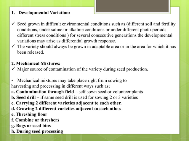 Genetic deterioration Seed ageing of improved variety seed, Maintenance of Genetic Purity during ...