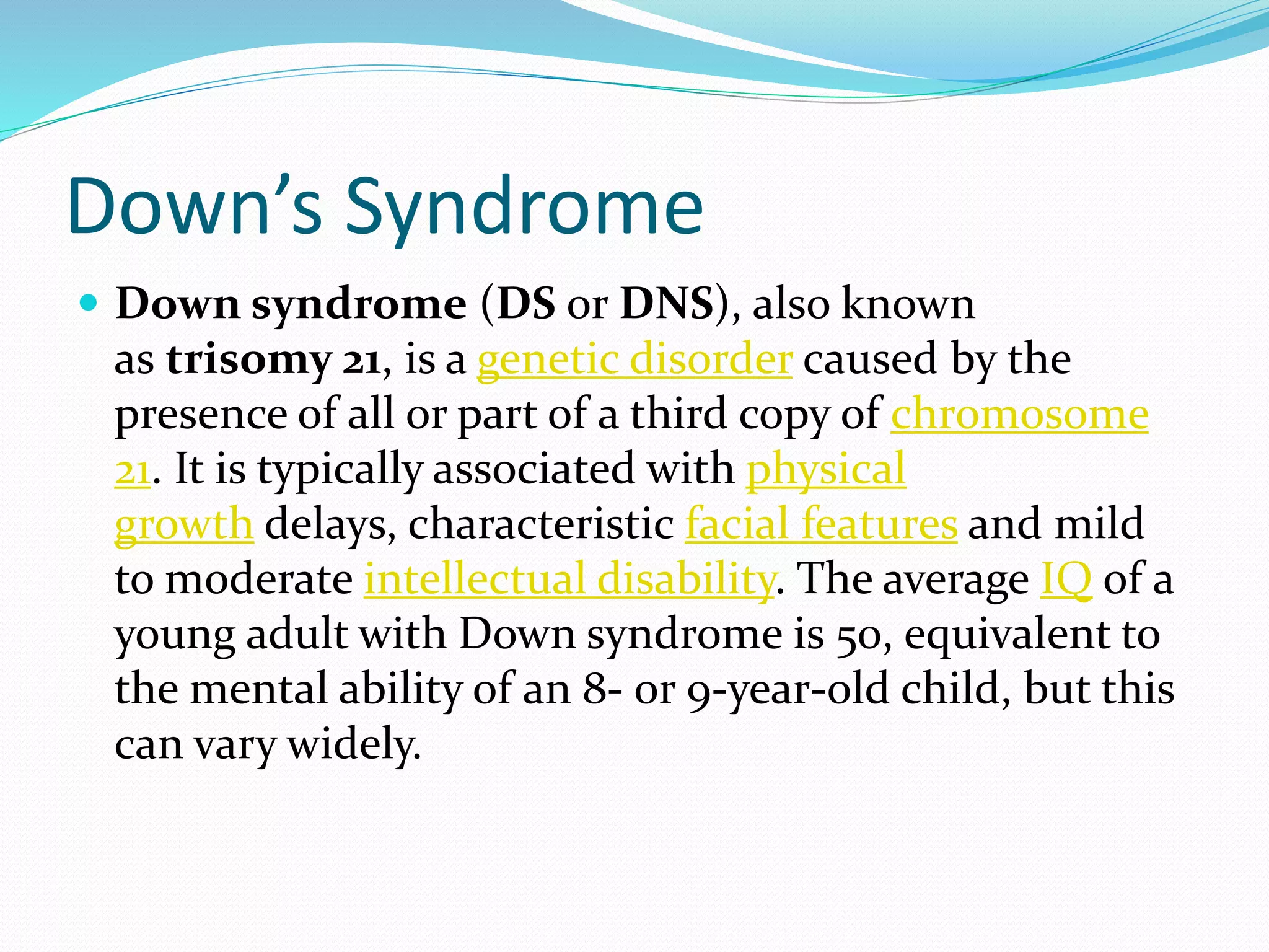 Genetic & ;Development Disorders Down's syndrome. | PPTX