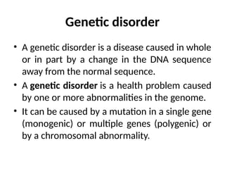 Genetic disorder presentation (ppt) | PPT