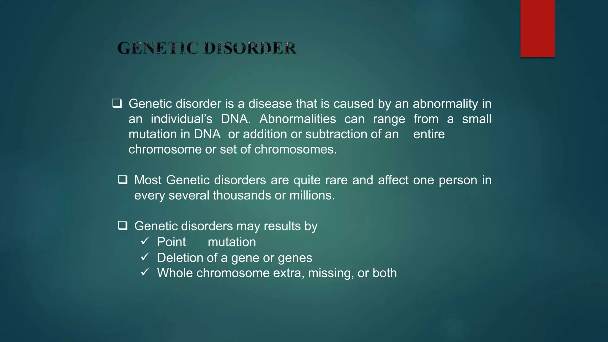Genetic disorder and Chromosomal abnormalities | PPTX