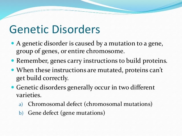 Genetic disorders