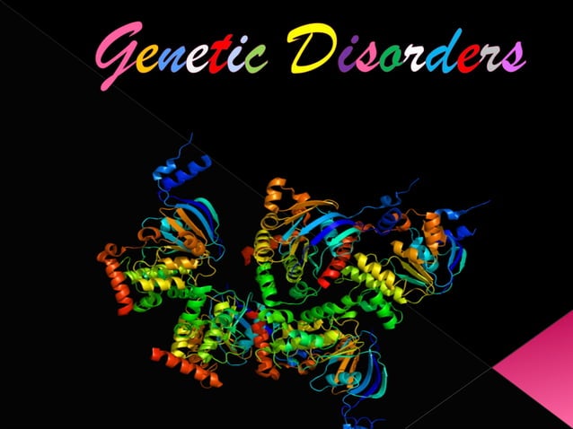 COMMON GENETIC DISORDERS | PPT | Brain and Nervous System Disorders ...