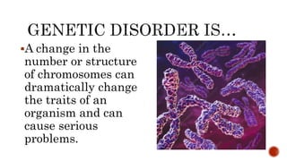 GENETIC DISORDERS.pptx