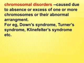 Genetic disorders 12 th biology,10th .ICSE