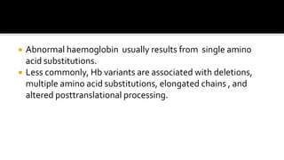 Genetic disorders of haemoglobin | PPTX