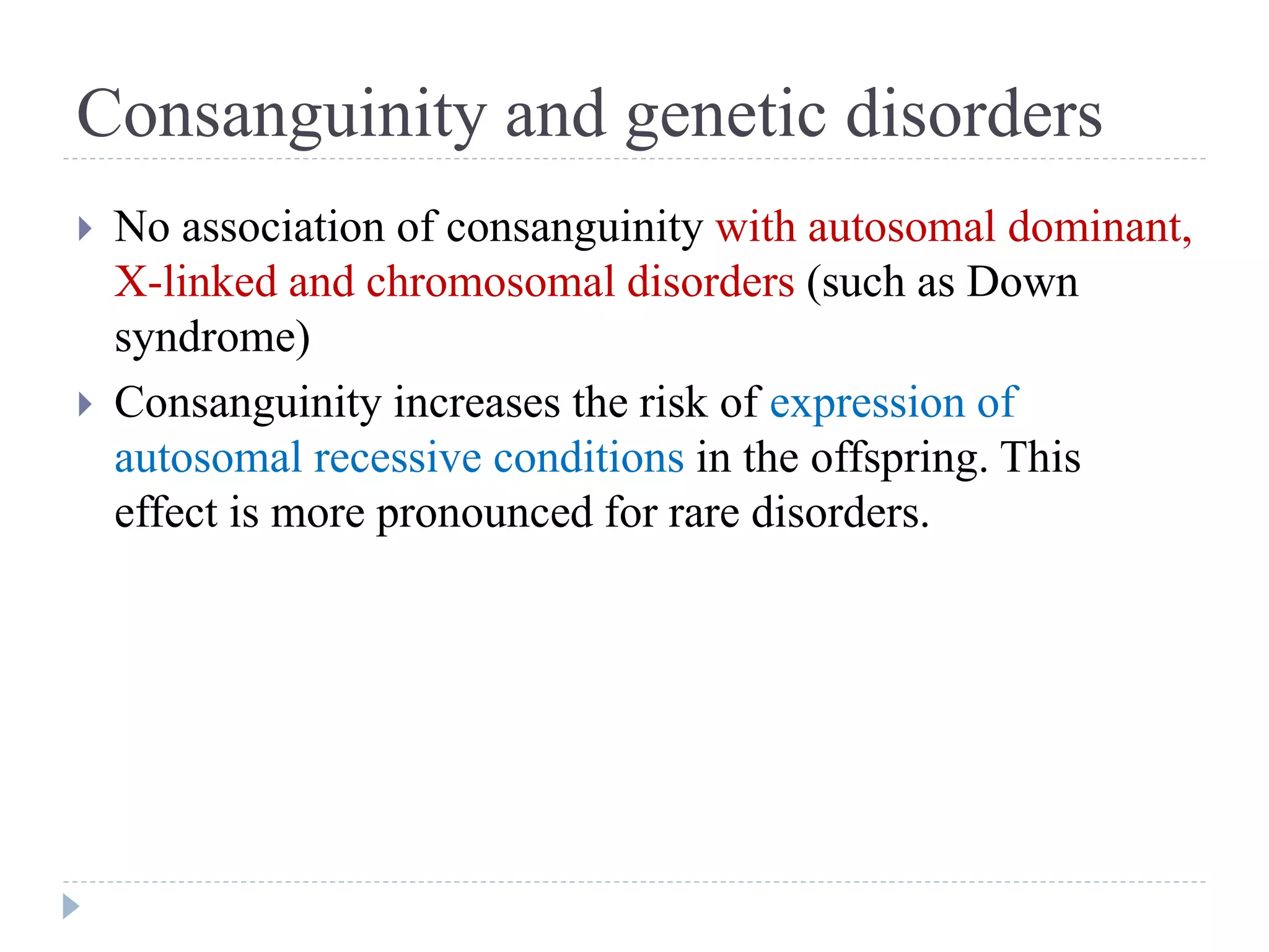 Genetic effects of consanguineous marriage | PPTX