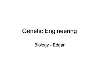 Biology - Genetic Engineering | PPT