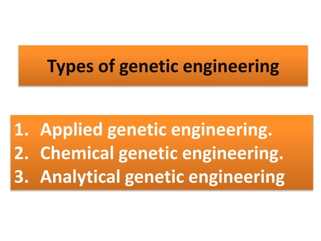 Genetic engineering | PPTX