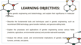 GENETIC ENGINEERING AND BIOTECHNOLOGY... | PPTX