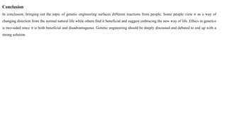 Genetic Engineering Ethics .pptx