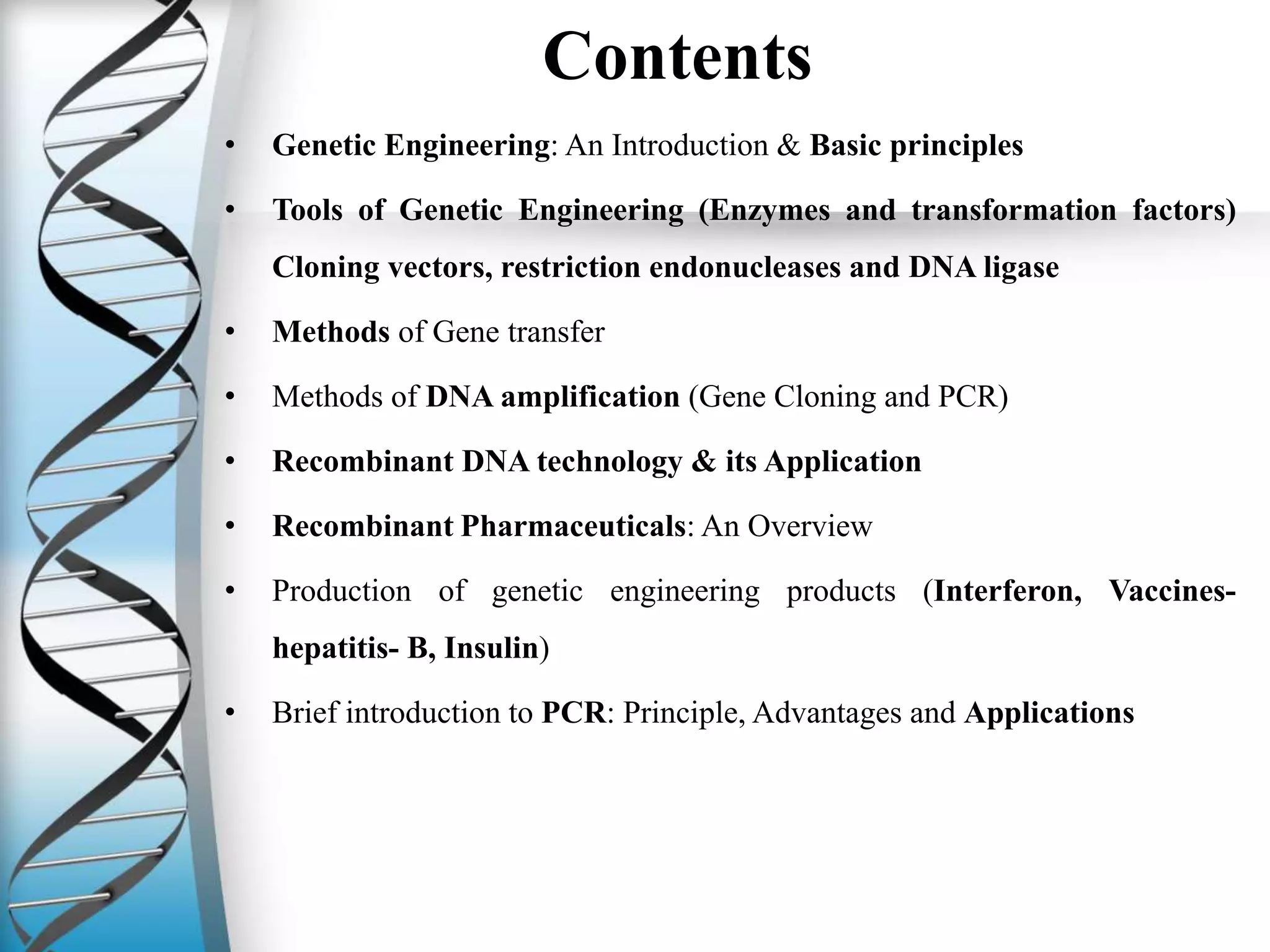 Genetic engineering principle, tools, techniques, types and application ...