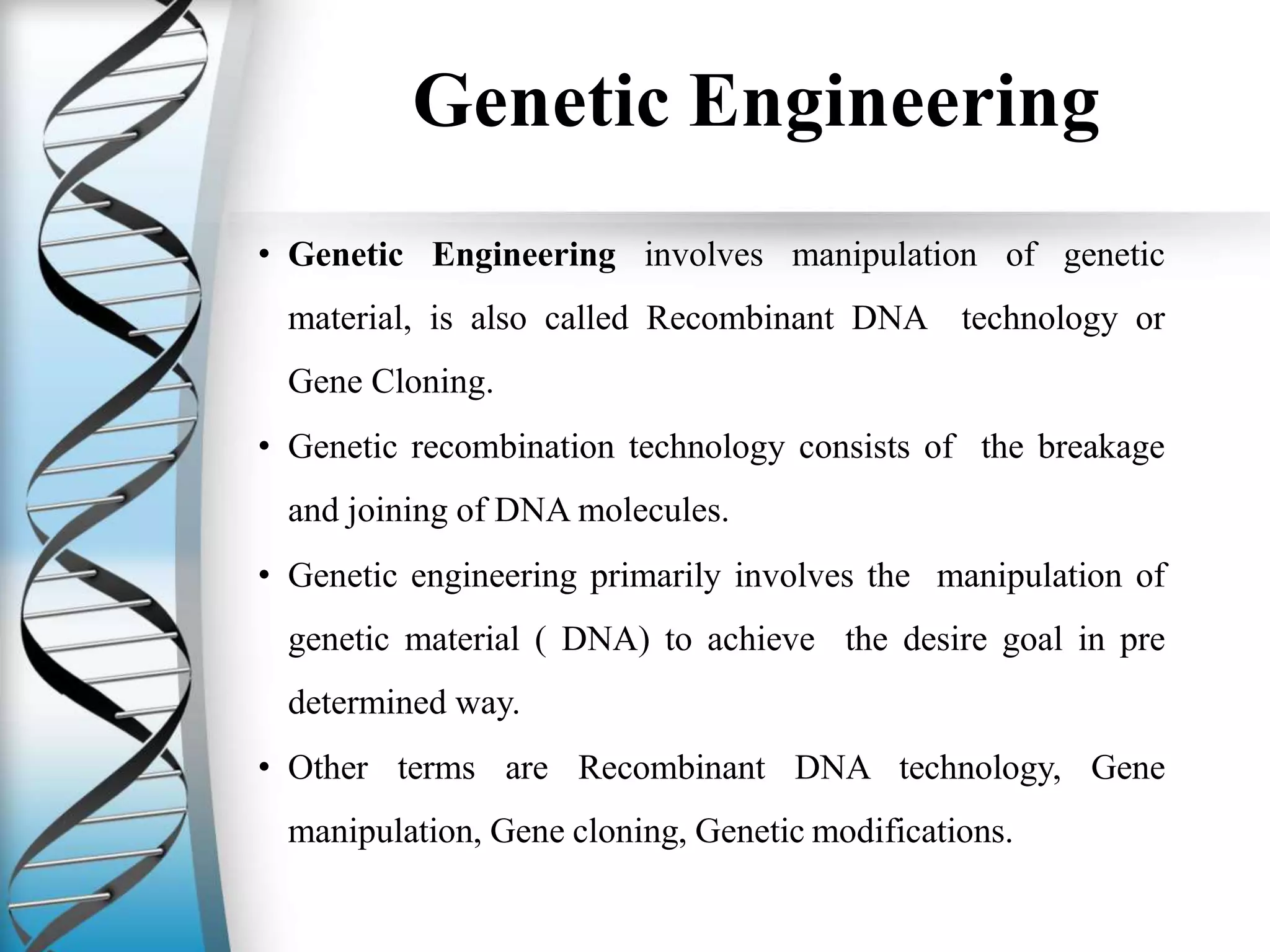 Genetic engineering principle, tools, techniques, types and application ...