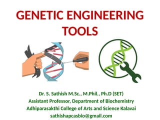 Genetic Engineering tools commonly used in Biotechnology.pptx