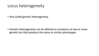 Genetic heterogeneity |Genetics|Animal Genetics|Plant Genetics| | PPTX