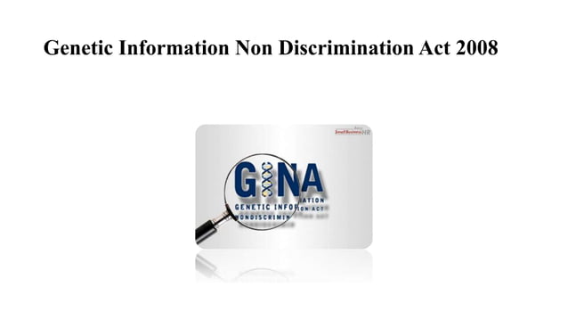 Genetic Information Non Discrimination Act.pptx