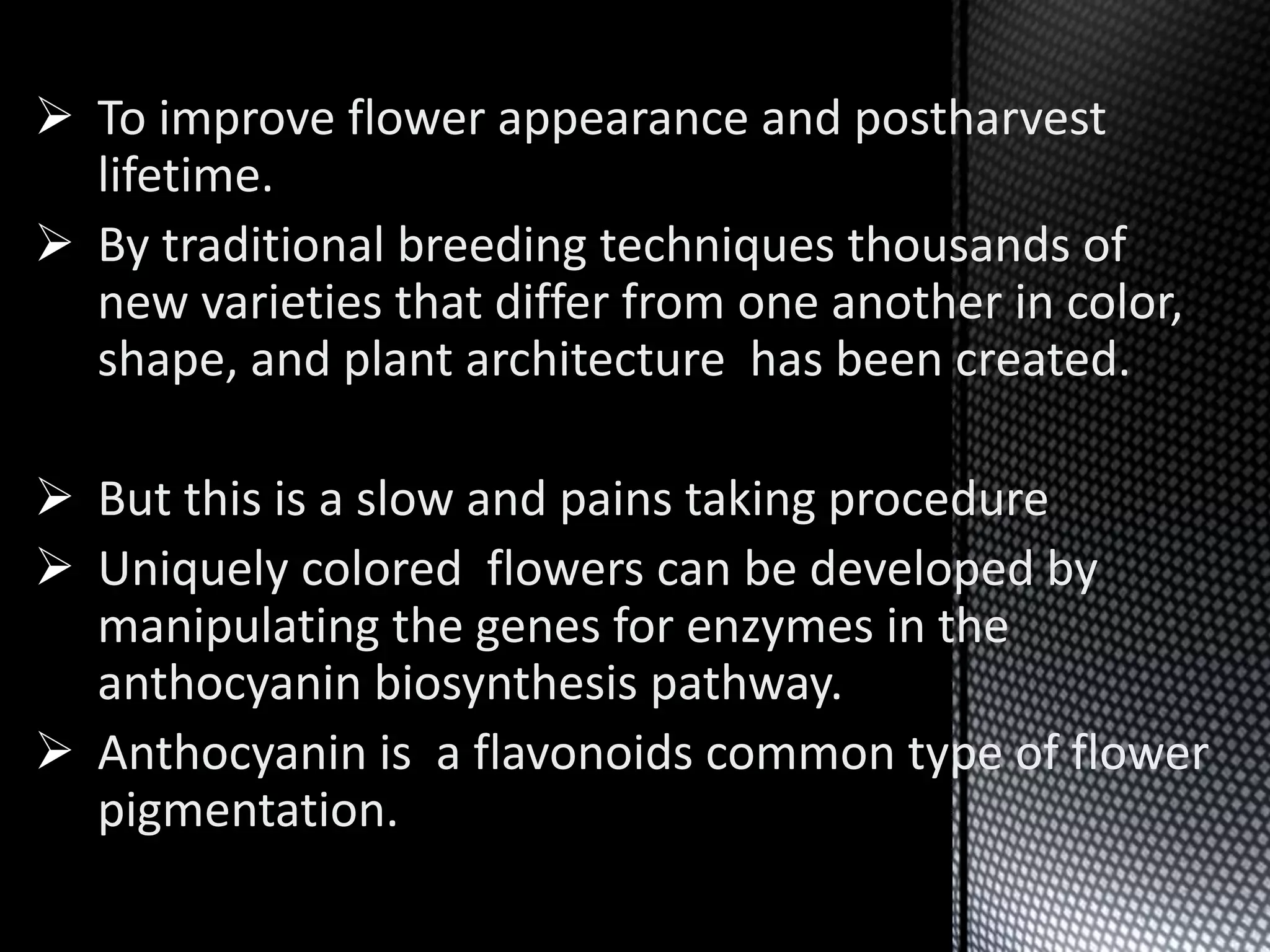 modification of flower pigmentation & nutritional content ppt for ...