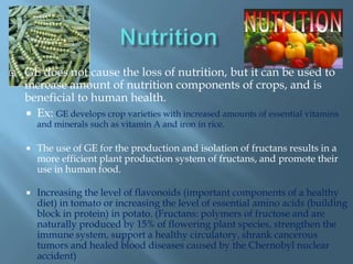 Genetic Modification In Foods | PPTX | Agriculture | Industries