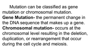 The Genetic Mutation (Gene mutation and Chromosomal Mutation).pptx