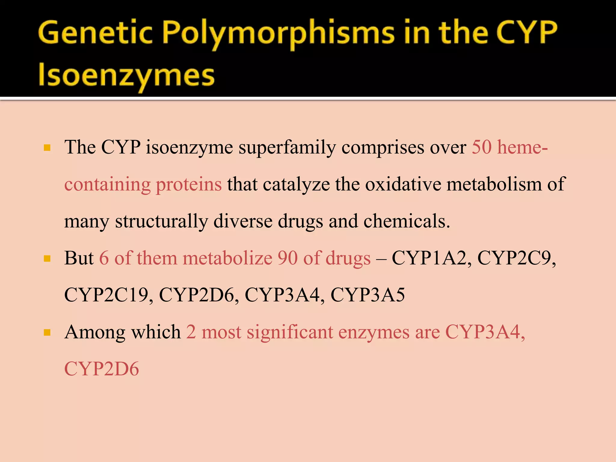 Genetic polymorphism in drug metabolism | PPTX