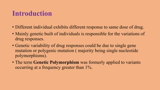 Pharmacological implications of genetic polymorphism and ...