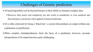 Genetic prediction using Machine Learning Techniques .pptx