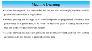 Genetic prediction using Machine Learning Techniques .pptx